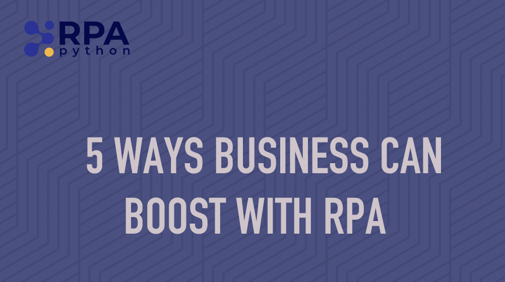 Python RPA Blog | Discover the Latest Trends in Python RPA